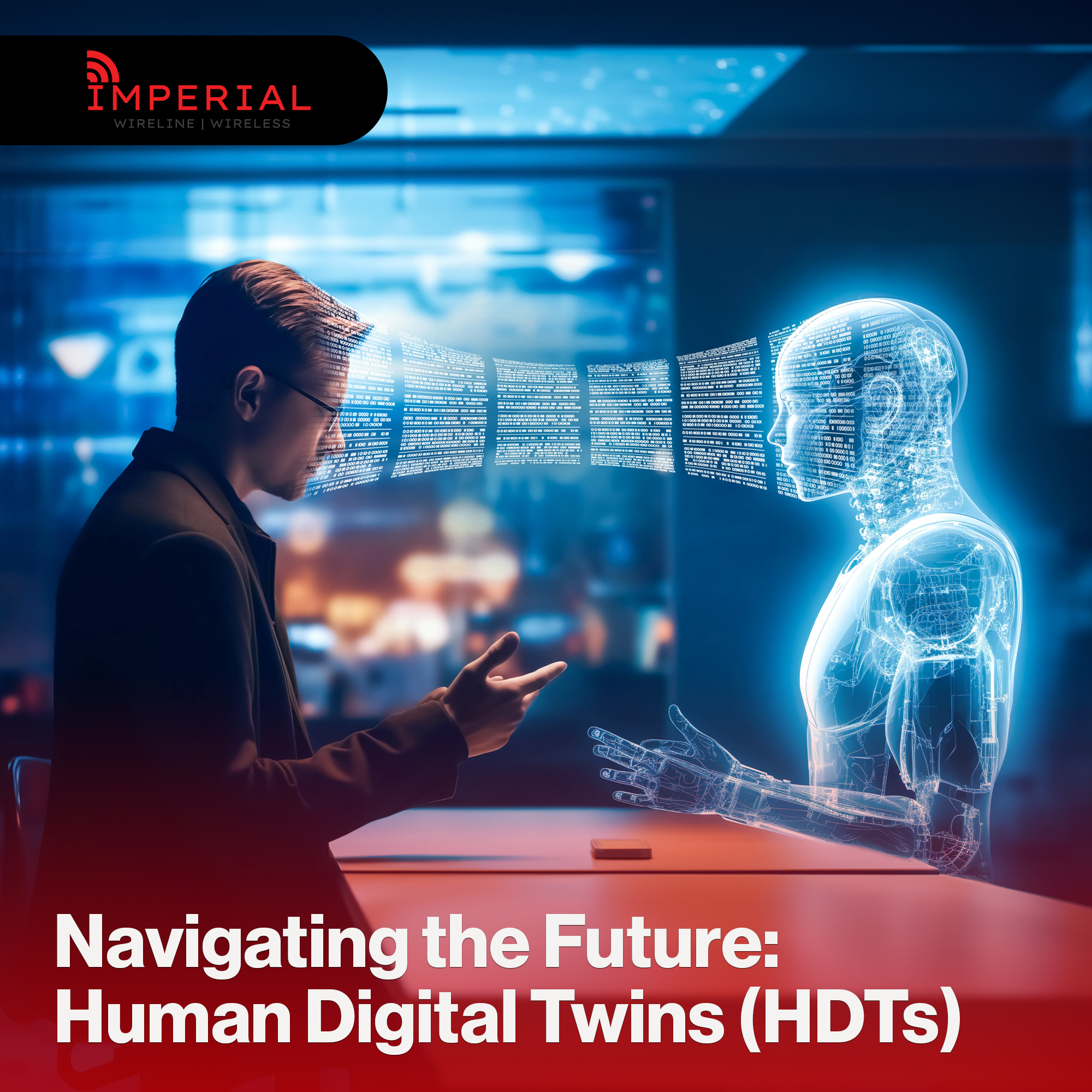 Navigating the Future: Human Digital Twins (HDTs) – Imperial Internet